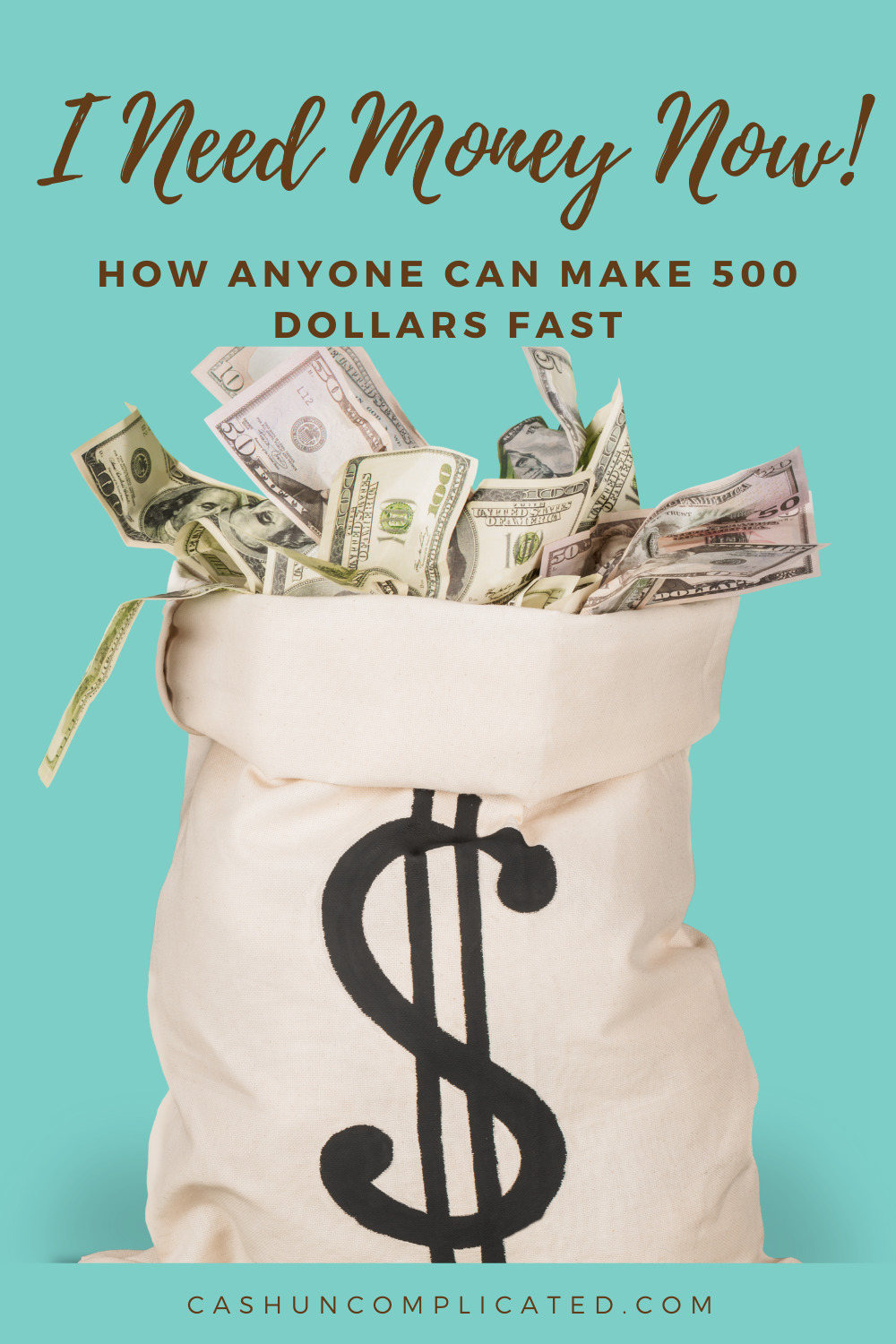I Need Money Now How Anyone Can Make 500 Dollars Fast Cash Uncomplicated I Need Money Now How Anyone Can Make 500 Dollars Fast Cash Uncomplicated