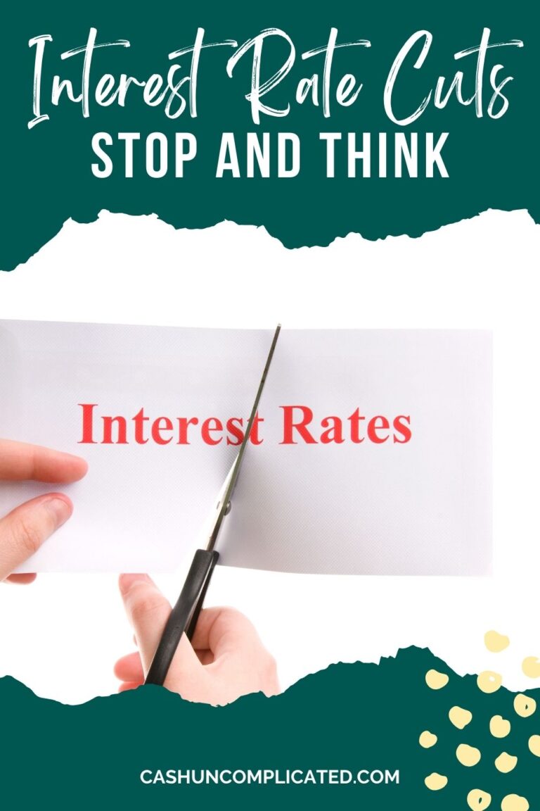 Interest Rate Cut: Stop and Think - Cash Uncomplicated